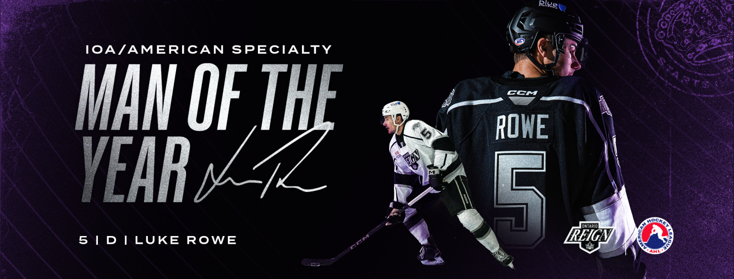 Ontario Reign | Luke Rowe Named Ontario's IOA/American Specialty AHL…